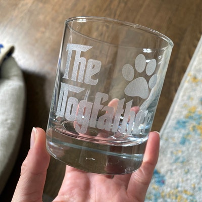 The Dogfather Whiskey Glass, Custom Engraved Bourbon Glass, Engraved ...