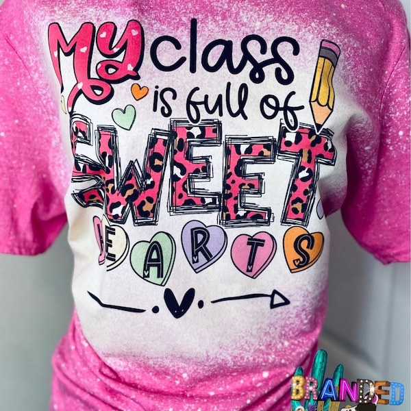 My Class is Full of Sweet Hearts Teacher Valentine's Day Png, Funny ...