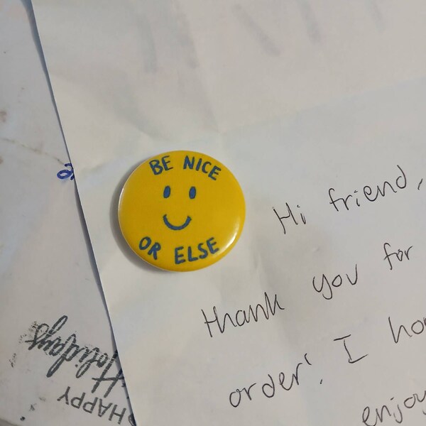 Be Nice or Else Button: Funny Smiley Face Pinback Badge - Etsy