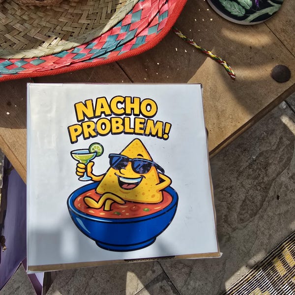 Nacho Problem PNG | Funny Nacho Chip Cinco De Mayo Clipart | Mexican ...