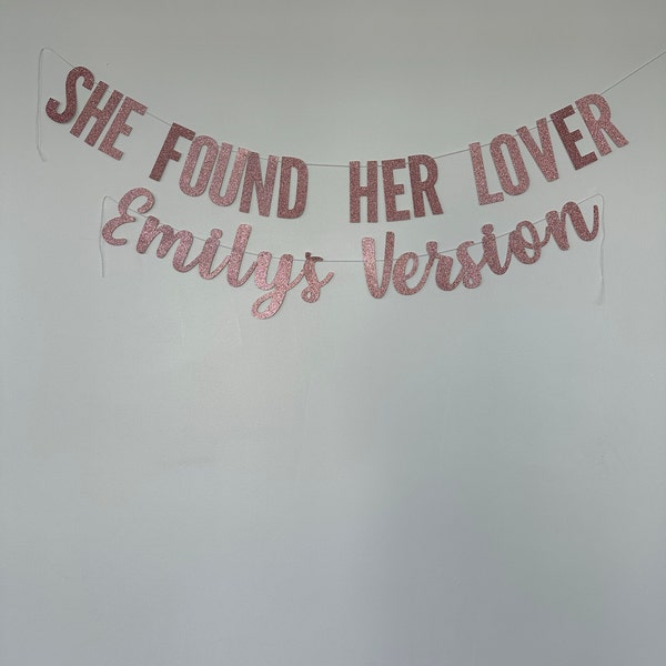 She Found Her Lover Bride's Version Banner, Bridal Shower Decor ...
