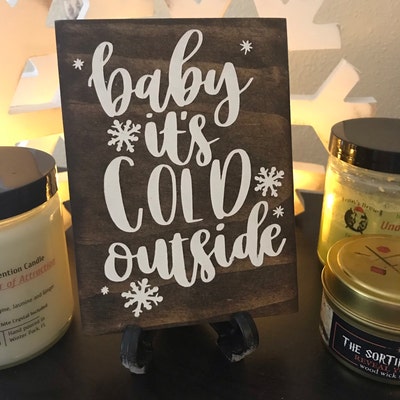 Baby It's Cold Outside Sign, Christmas Decor, Winter Sign, Winter Decor ...