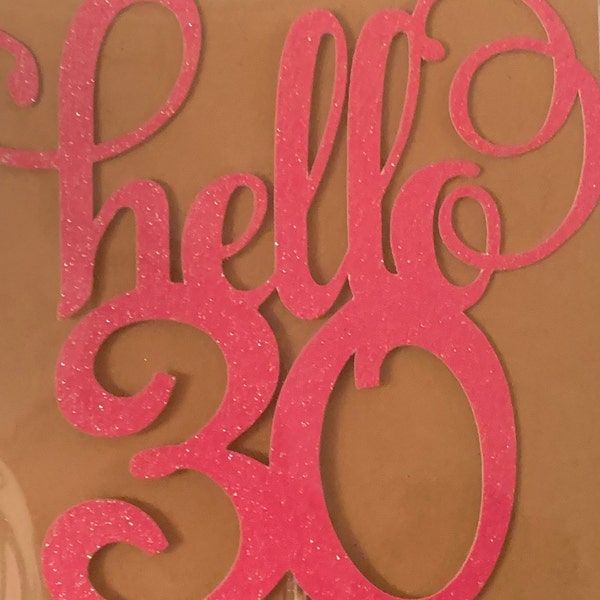 Glitter Hello 30, Thirty AF Cake Topper, Dirty Thirty, 30 Cake Topper ...