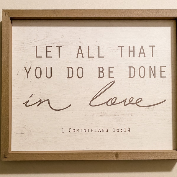 Let All That You Do Be Done in Love Farmhouse Style Wall Decor Sign ...