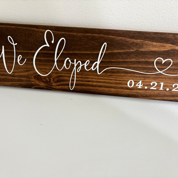 We Eloped Sign, Elopement Announcement Sign - Etsy