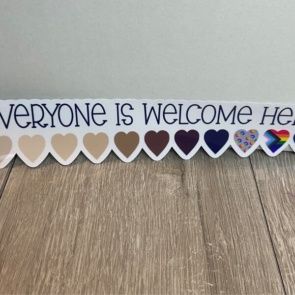 Everyone is Welcome Here Sticker, Vinyl, Equality Sticker, Diversity ...