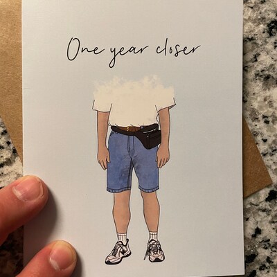One Year Closer Cute, Funny Birthday Card, Dad, Boyfriend, Husband ...