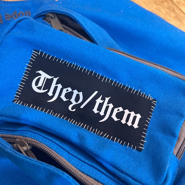 Sew-on Pronoun Patches - They/them, He/him, She/her, Neopronouns, Etc ...