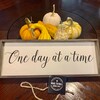 One Day at a Time Wood Sign, Wooden Quote Sign, Farmhouse Style Signs ...