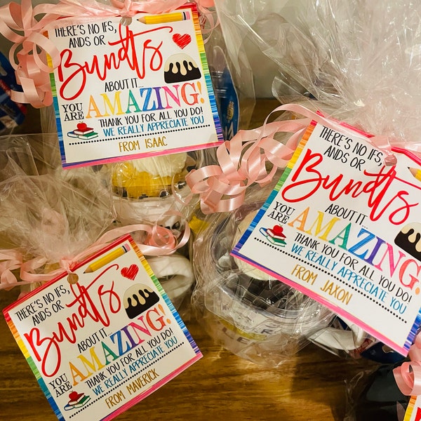 Teacher Bundt Cake Gift Tag, No Ifs Ands or Bundts You're Amazing ...