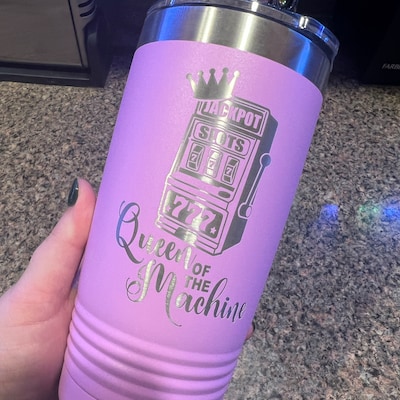 Queen of the Machine Engraved Stainless Steel Slot Machine Tumbler ...