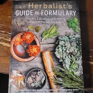 An Herbalist's Guide to Formulary Book Creating Effective Herbal ...