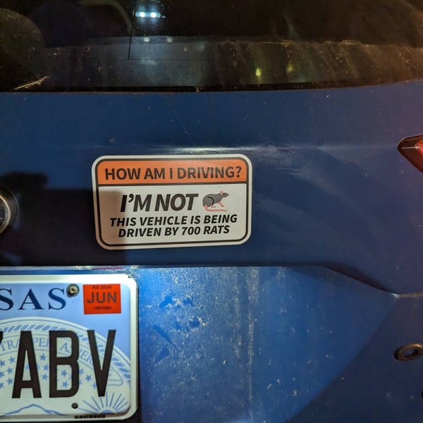 How Am I Driving? Funny Bumper Sticker I'm Not This Vehicle is Being ...