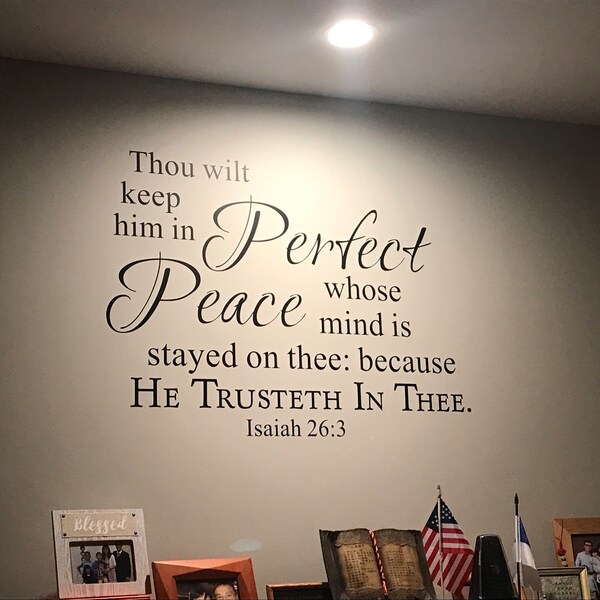 Thou Will Keep Him in Perfect Peace...isaiah 26:3 - Inspirational Wall ...