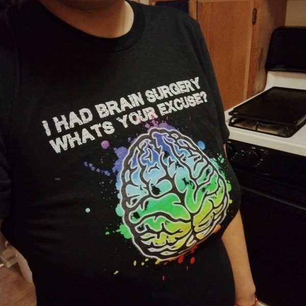 I Had Brain Surgery - Funny Brain Shirt - Brain Tumor Shirt - Brain ...