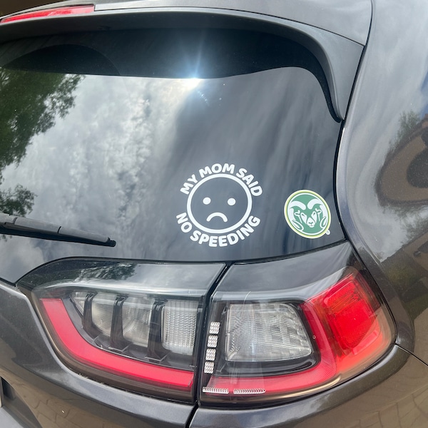 My Mom Said No Speeding Decal, Car Decal, Funny Bumper Sticker, Gift ...