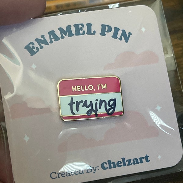 Hello, I'm Trying Pin | Self Love Mental Health Enamel Pin | Self Care ...