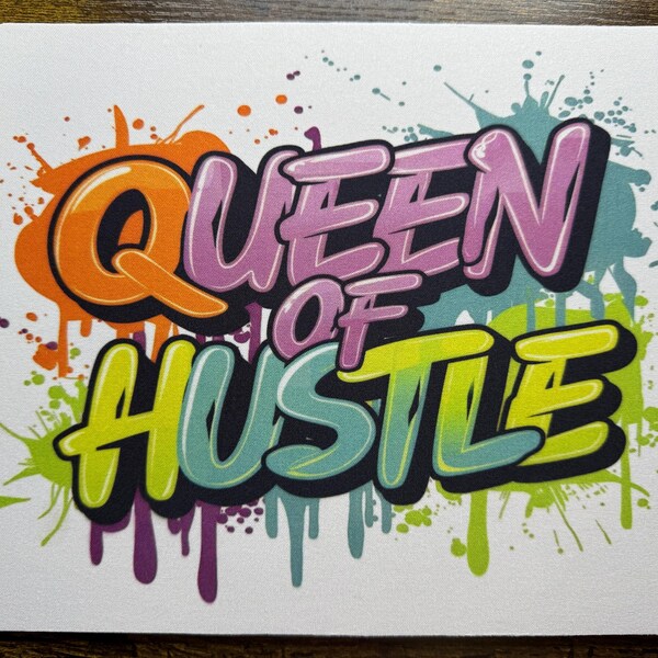 Queen of Hustle Png Sublimation Design Download, Graffiti Style Png ...