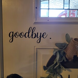 Goodbye Door Decal Goodbye Wall Decal Farmhouse Door Decor - Etsy