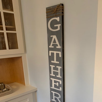 Large Vertical Gather Sign / Gather Sign / Thankful Sign / Farmhouse ...
