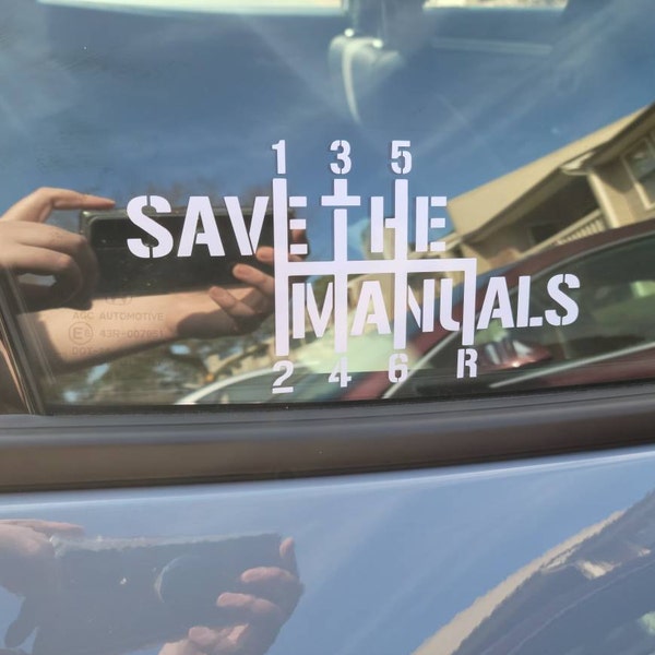 Save the Manuals | Sticker | Vinyl | Decal | Stick Shift | 5 Speed | 6 ...