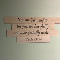 Psalm 139: 14 You Are Beautiful for You Are Fearfully and Wonderfully ...