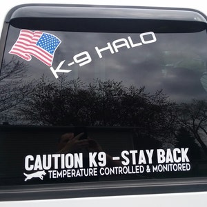 CAUTION K9 Stay Back Temperature Controlled decal Car | Etsy