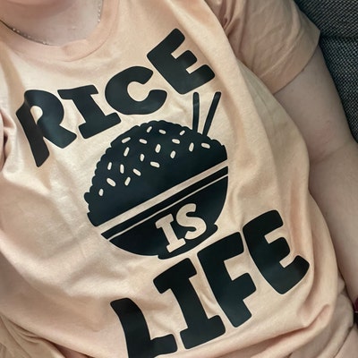 Rice is Life Shirt, Rice Shirt, Noodle Shirt, Funny Rice Shirt, Rice ...