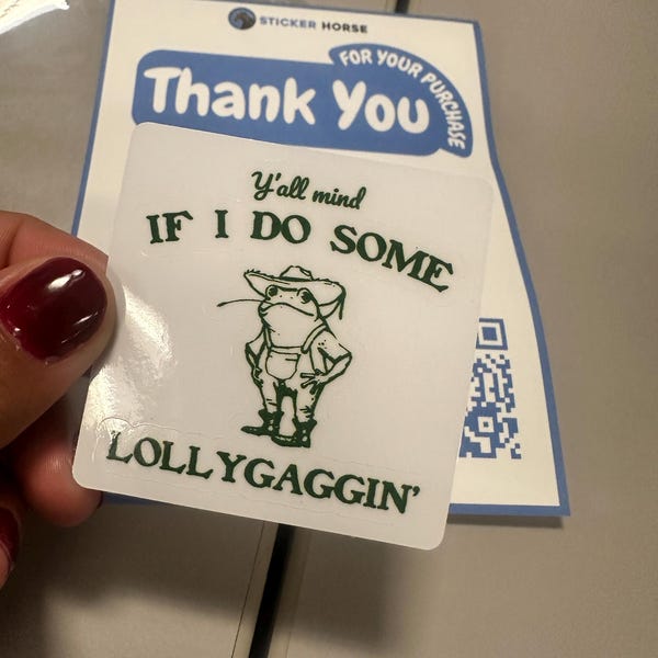 Y'all Mind If I Do Some Lollygagging Sticker, Funny Frog and Toad ...