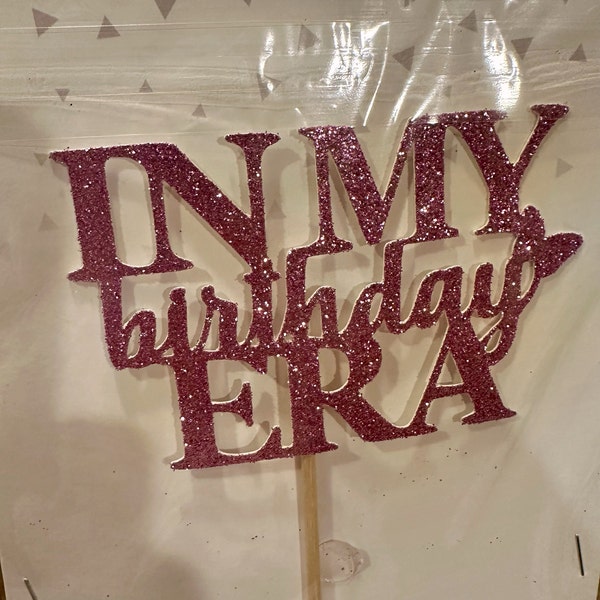 Birthday Era Cake Topper, in My Birthday Era Cake Sign, Taylor Party ...