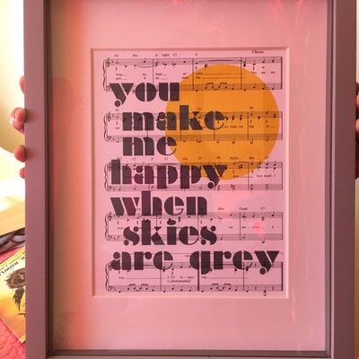 You Make Me Happy When Skies Are Grey Sheet Music Print, You Are My ...