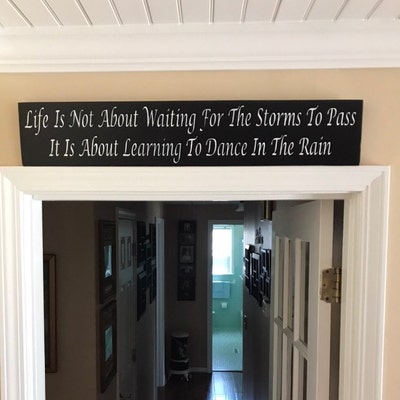 Life is Not About Waiting for the Storms to Pass It's About Learning to ...