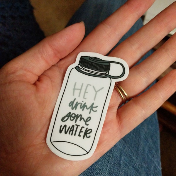 Hey Drink Some Water Sticker | Self-care Sticker | Drink Water Reminder ...