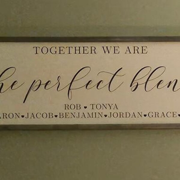 Blended Family Sign, the Perfect Blend Sign, Blended Family Wedding ...