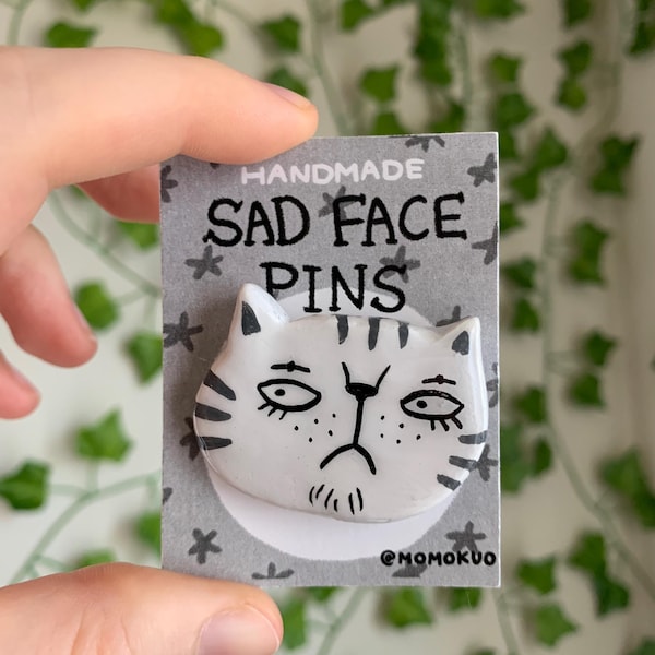 Cute Handmade Sad Face Clay Pins Cat - Etsy