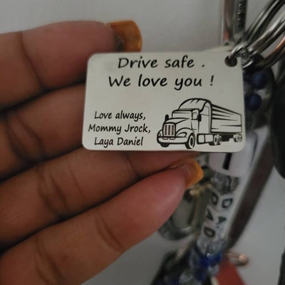Drive Safe Keychain, Truck Driver Keychain, Custom Trucker Keychain ...