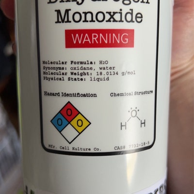 Dihydrogen Monoxide water, H2O Warning Label, Vinyl Science Sticker ...