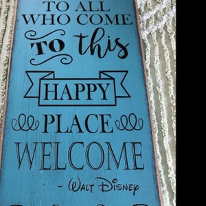 Custom Carved Wooden Sign to All Who Come to This Happy Place, Welcome ...