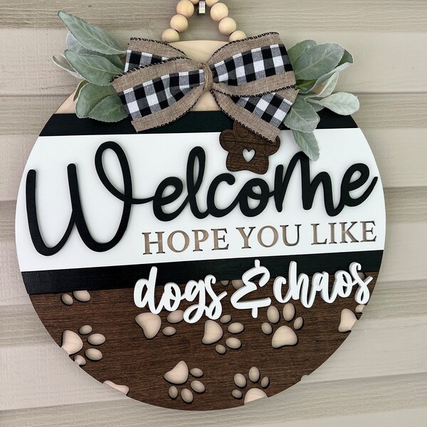 Welcome Hope You Like Dogs Door Hanger / Dog Decor / Porch Decor ...