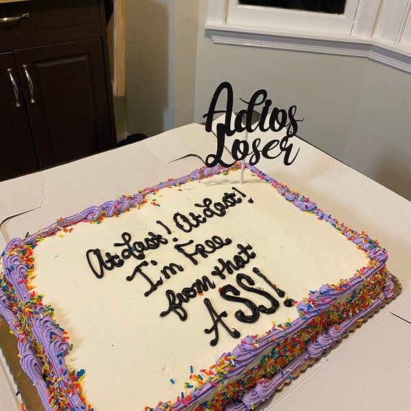Adios Loser Cake Topper, Getting Divorced Cake Topper, Just Divorced ...