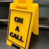 ON A CALL - Mini Floor Sign - Custom Colors - 3D Printed - Etsy