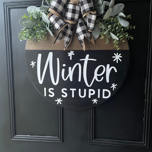 Winter Front Door Decor | Winter is Stupid | Winter Front Door Wreath ...