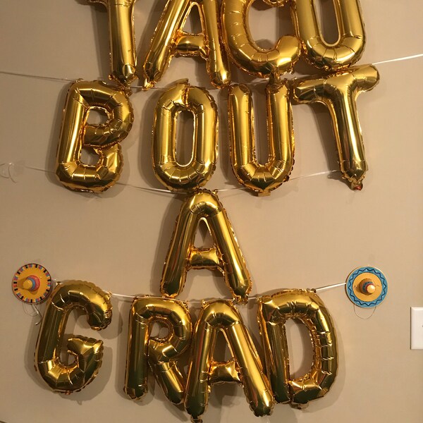 Taco Bout A Grad Balloons Fiesta Themed Graduation Party Decor Taco ...