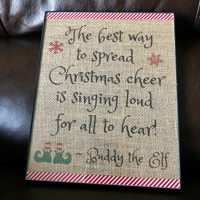 Buddy the Elf Quote, Christmas Quote, Christmas Burlap Print, Best Way ...