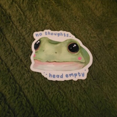 Frog Meme Sticker No Thoughts Head Empty Frog Sticker Froggy Sticker ...