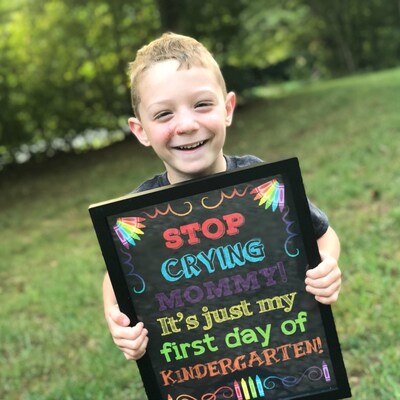 First Day of KINDERGARTEN Sign, Stop Crying Mom School Sign, First Day ...