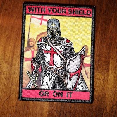 WITH YOUR SHIELD or on It Tactical Patch Morale Crusader Templar Cross ...