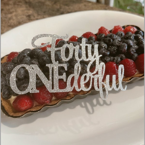 Forty Onederful Cake Topper, Forty Onederful Cake Topper, 41st Birthday ...