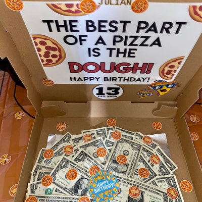 The Best Part of A Pizza is the Dough,pizza Box Money Sign, Money Gift ...