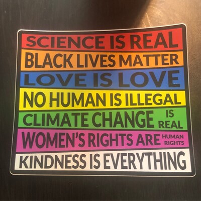 Sticker Science is Real Black Lives Matter Love is Love No Human is ...